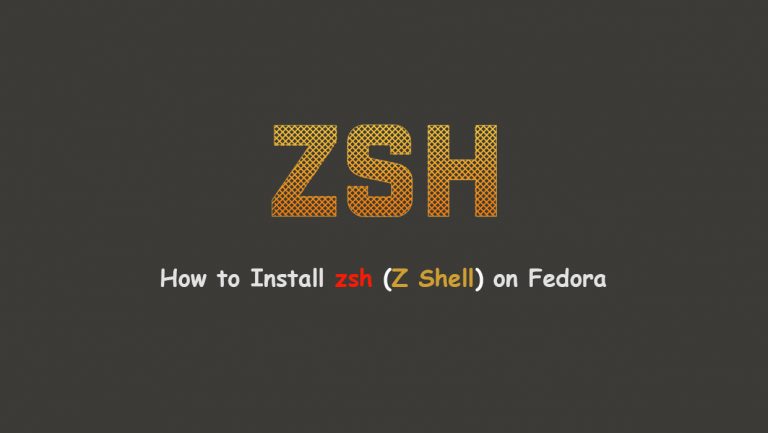 How To Install ZSH On Fedora Bash To ZSH Linuxips